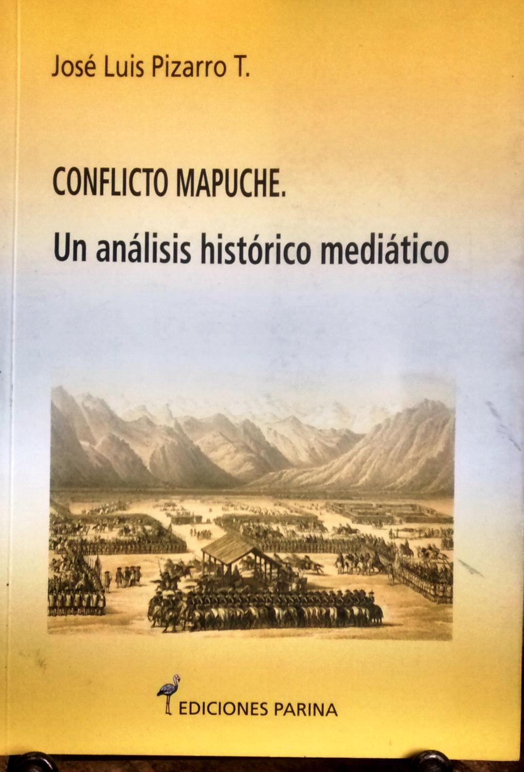 Conflicto Mapuche Un Analisis Historico Mediatico - Libreria ...
